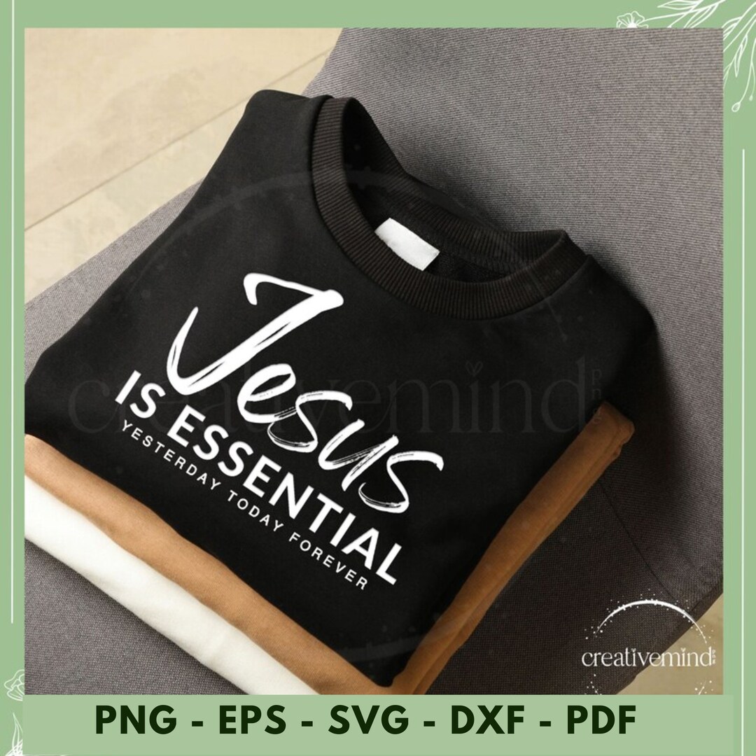 Jesus is Essential, Jesus Svg, Prayer Warrior, Christ Like Svg ...