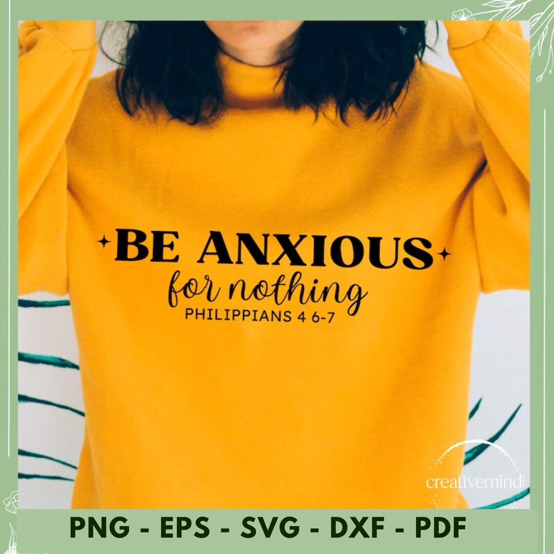 Be Anxious for Nothing Svg Png, Christian Faith Quote Svg ...