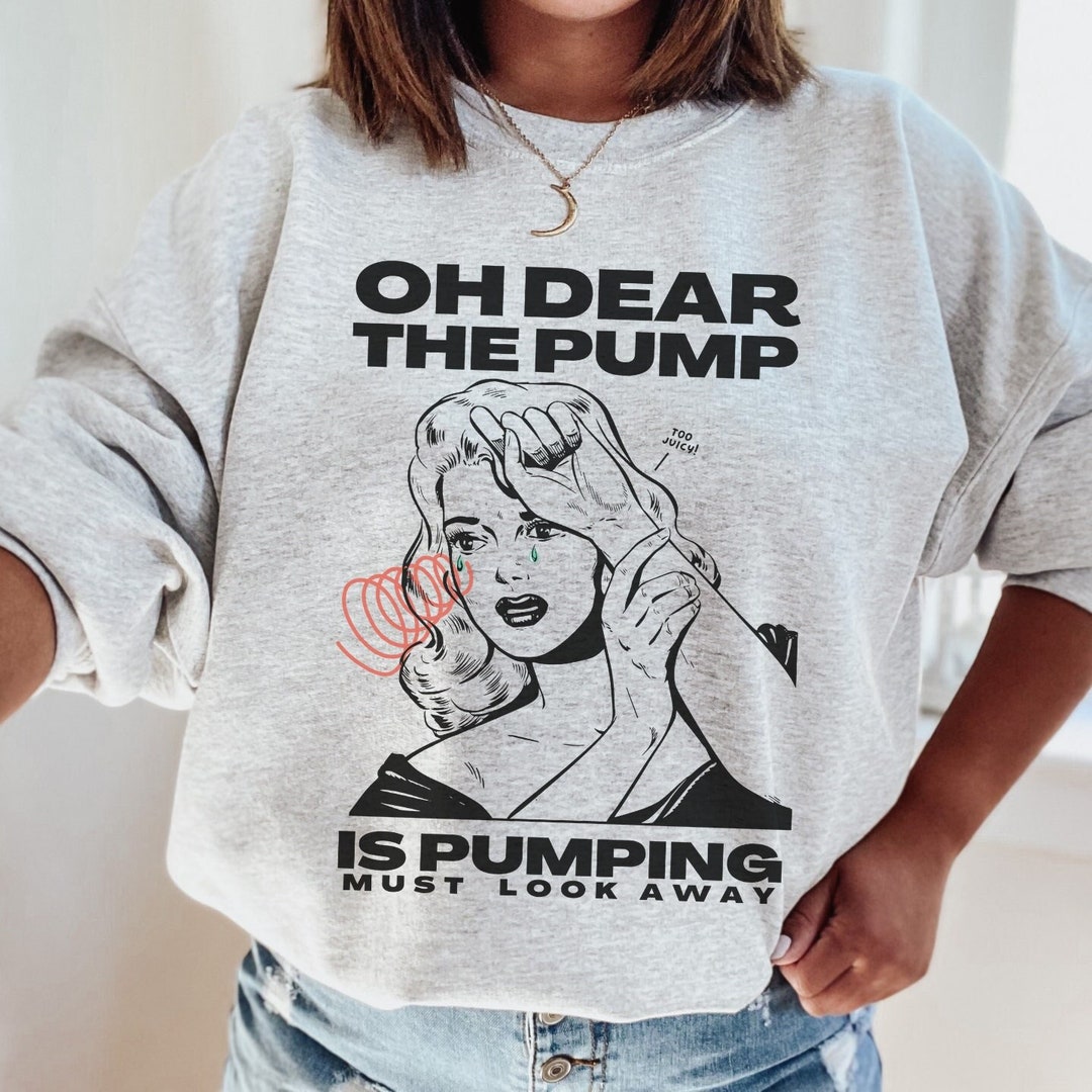 Pump is Pumpin, Gym Pump Cover, Gym Sweatshirt, Funny Gym Shirt, Cute ...