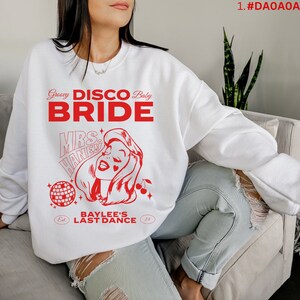 Disco Bachelorette, Disco Bachelorette Sweatshirts, Dazed and Engaged ...