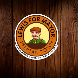Stardew Valley Sticker, Mayor Lewis Sticker, Lewis for Mayor Pelican ...