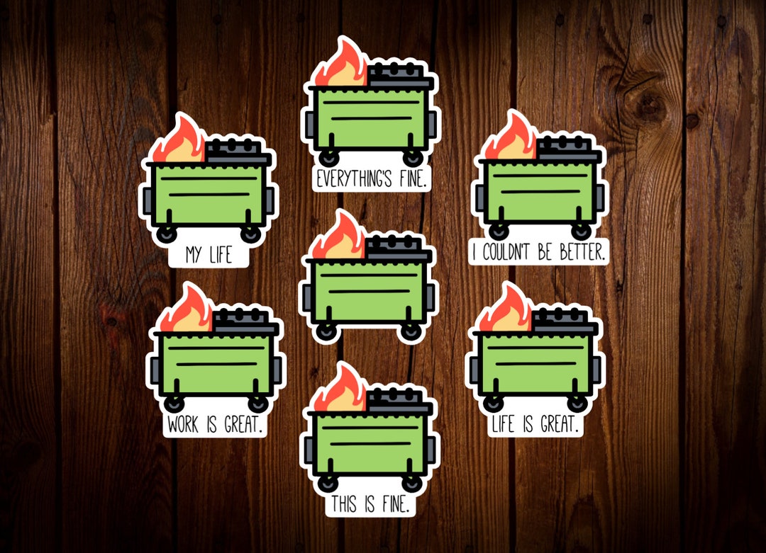Dumpster Fire Sticker, This is Fine Decal, Vinyl Gloss Die Cut, Laptop ...