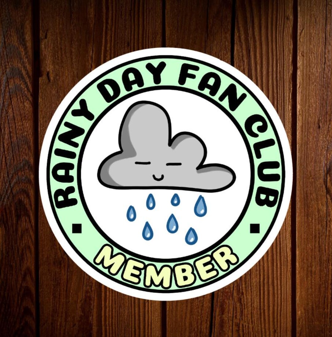 Rainy Day Fan Club Member Sticker, Rainy Day Sticker, Rain Sticker ...