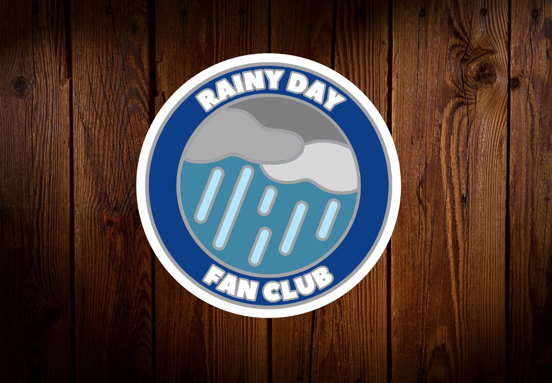 Rainy Day Fan Club Sticker, Rainy Day Sticker, Rain Sticker, Rainy ...