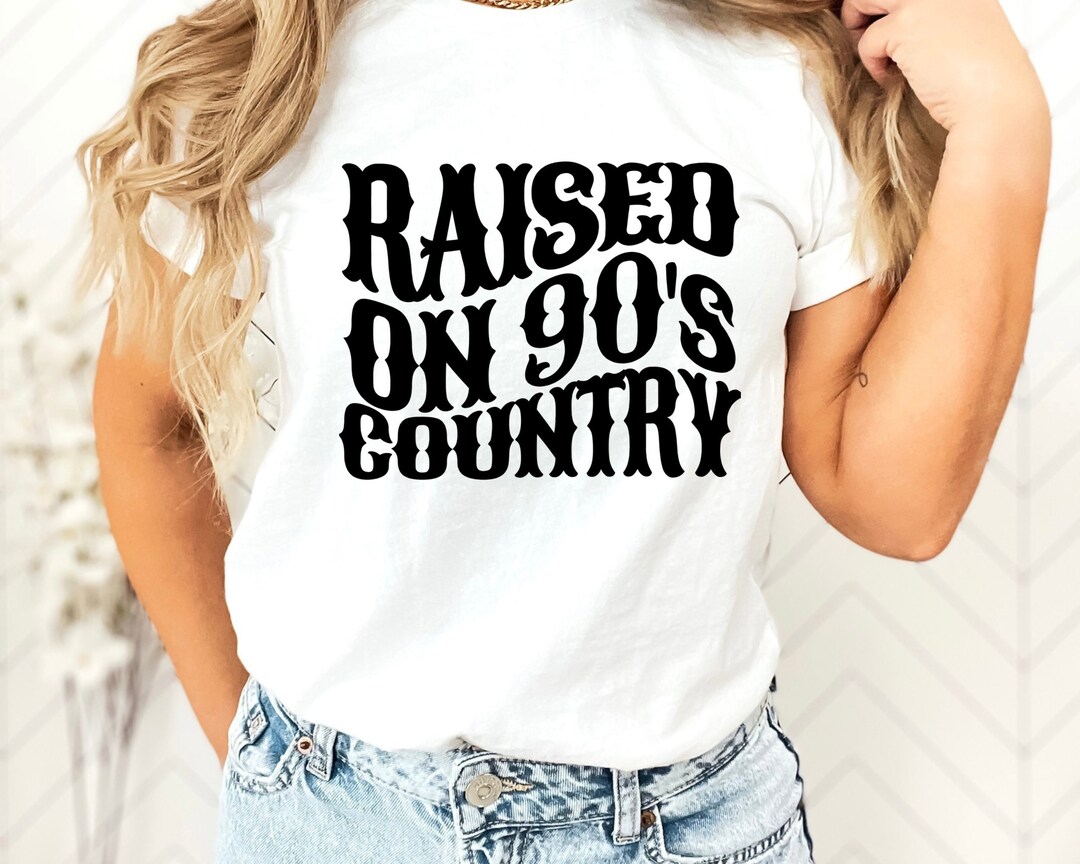 Raised on 90s Country Shirt, Vintage 90s Country Tee, Western Tshirt ...