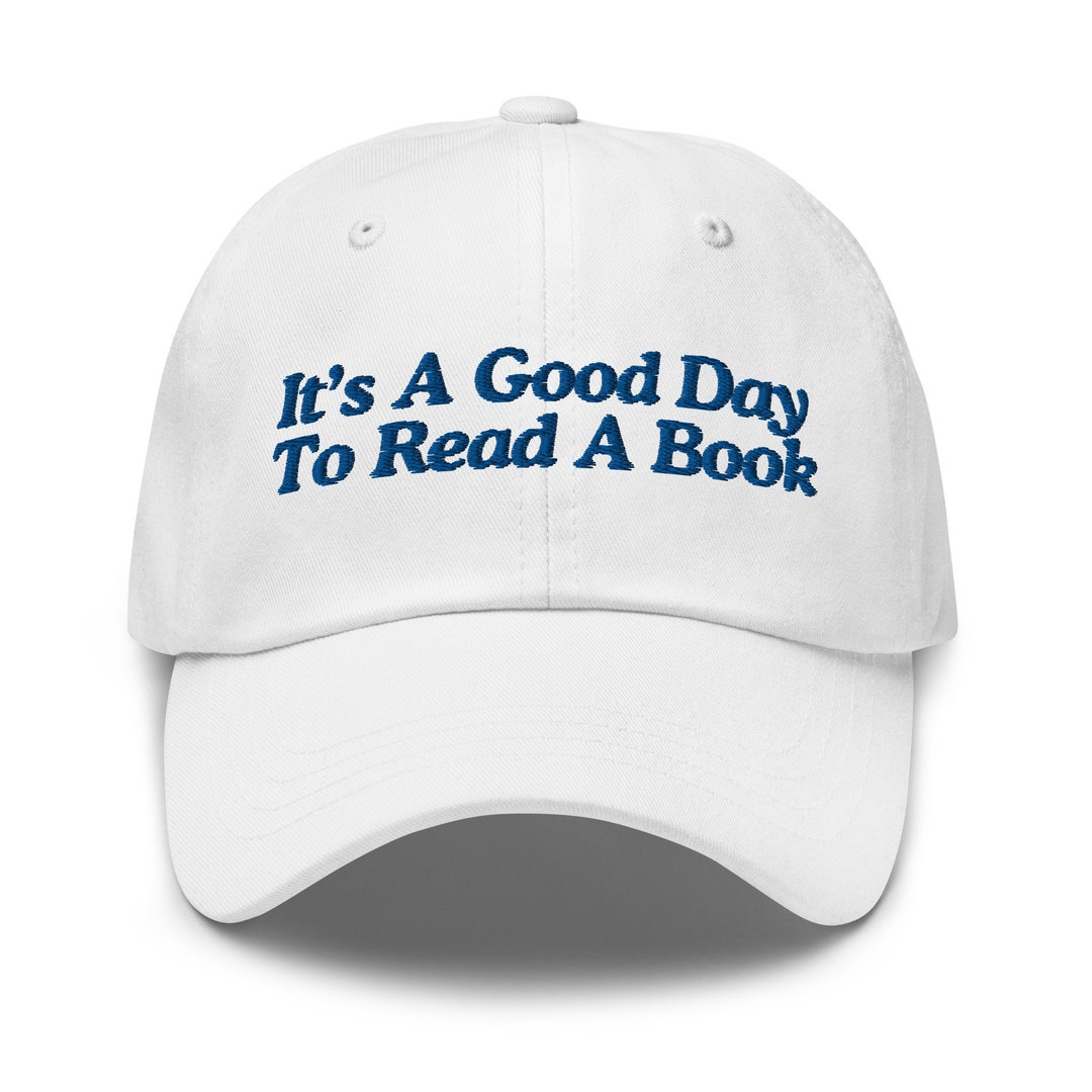 Its A Good Day to Read A Book, Aesthetic Hat, Reading Hat, Bookish ...