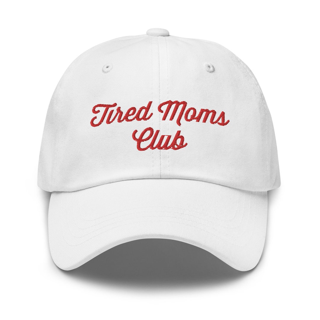 Tired Moms Club, Dad Hat Aesthetic, Cute Hat, Mothers Day Gift ...