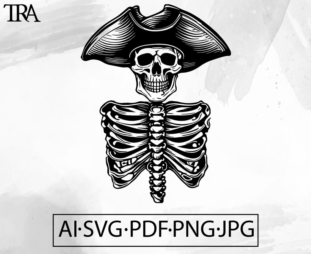 Pirate Skeleton SVG Pirate Skull and Crossbones Pirate Skeleton Outlaw ...
