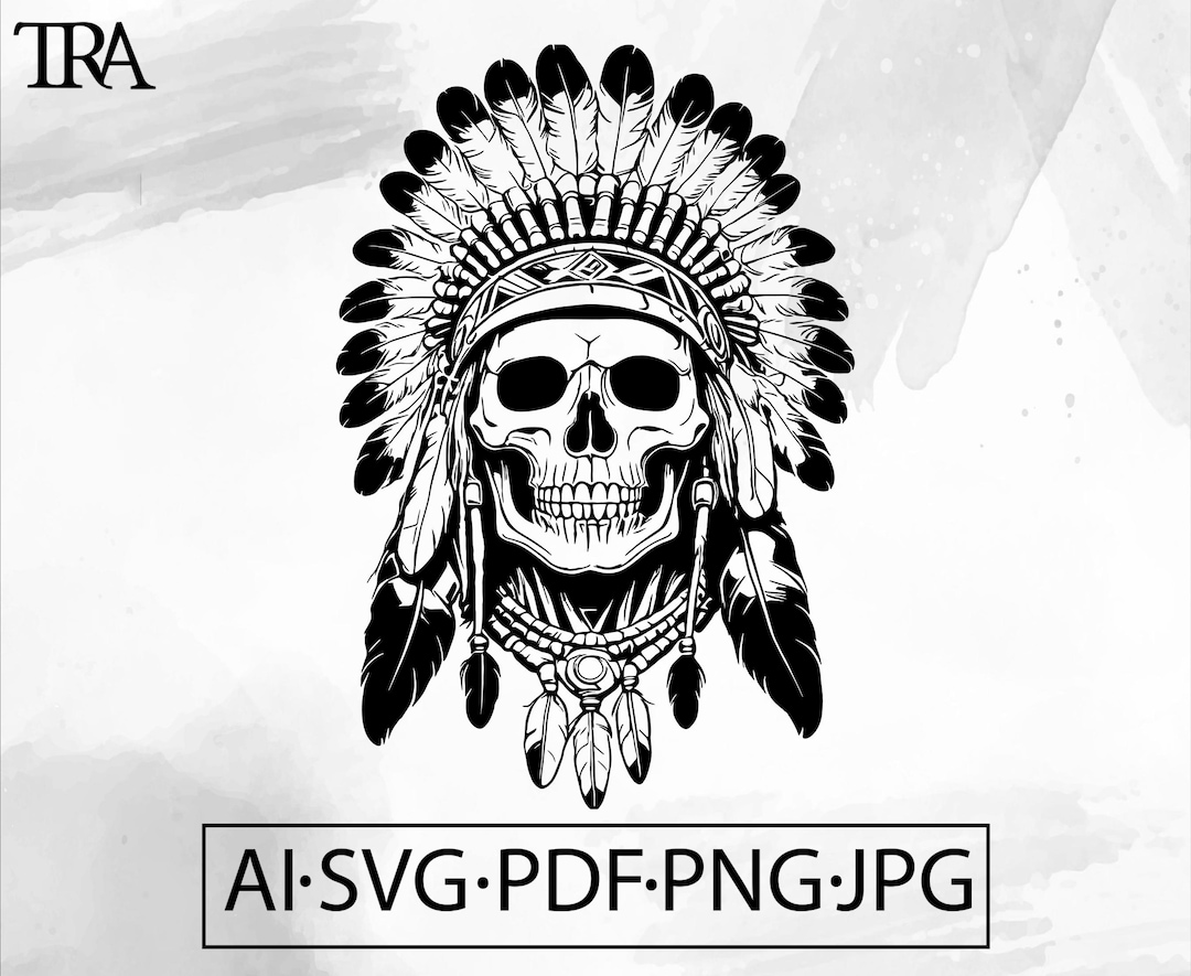 Chief Skull Head SVG Native American Skeleton Warrior Indian Chief Boho ...
