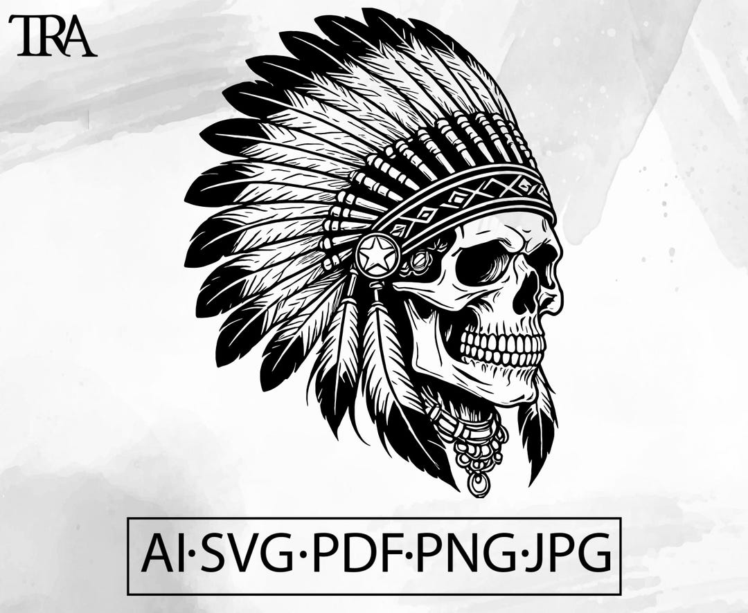 Chief Skull SVG Native American Skeleton Warrior Indian Chief Boho ...
