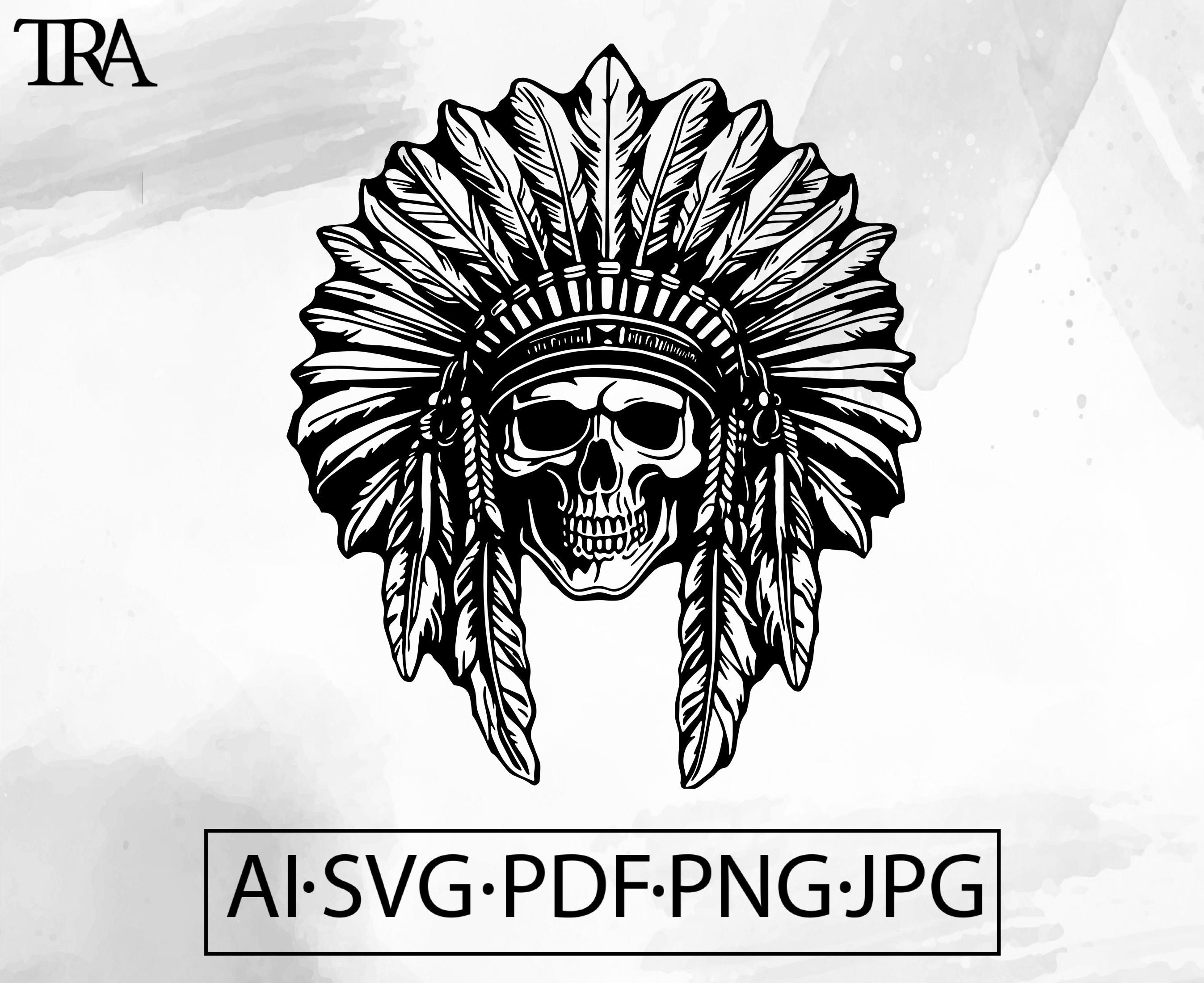 Native Chief Skull SVG American Skeleton Warrior Indian Chief Headdress ...