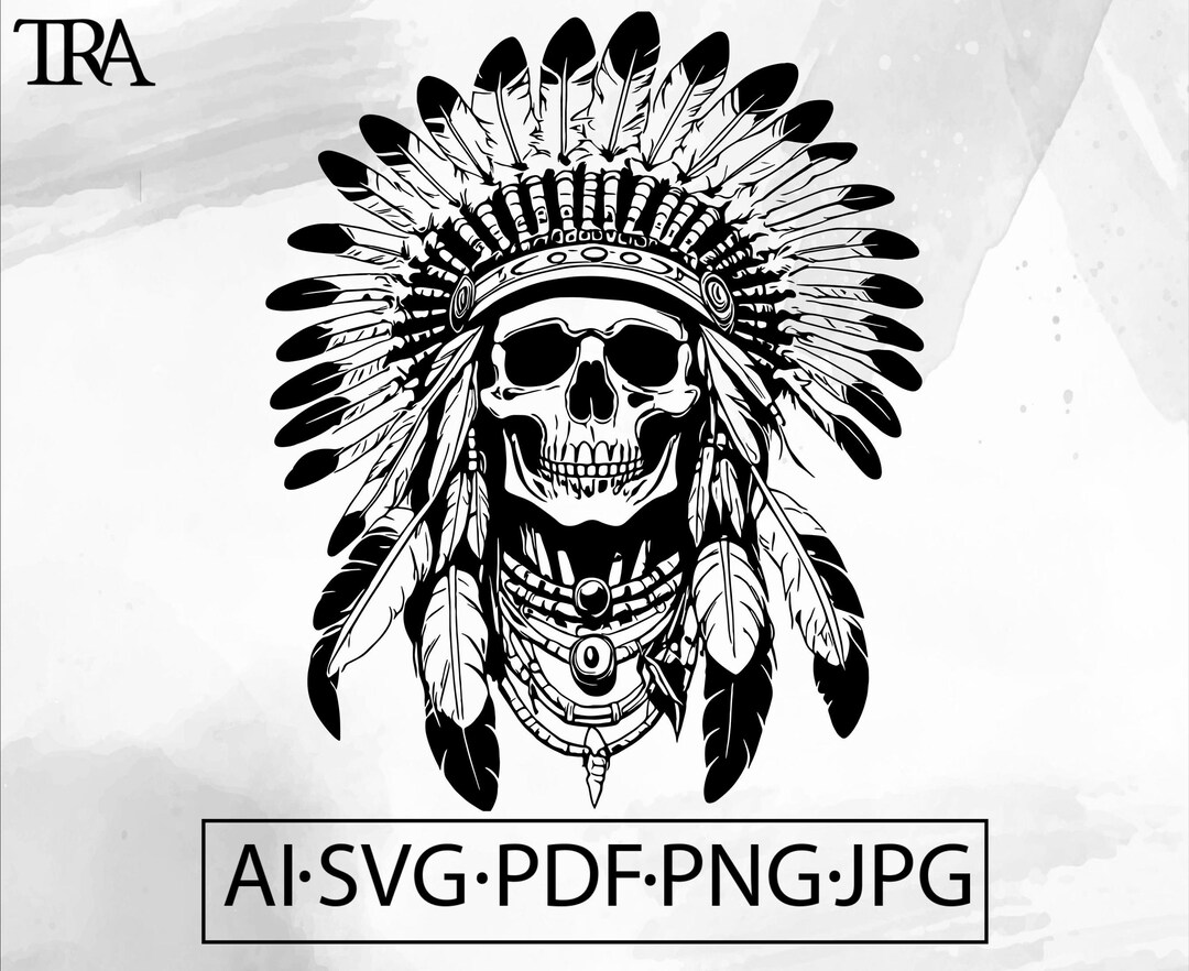 Chief Skull Head SVG Native American Skeleton Warrior Indian Chief Boho ...