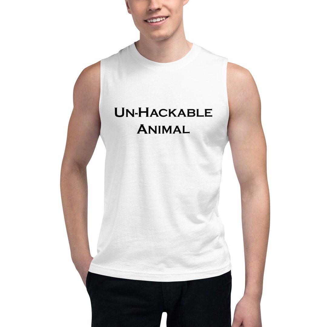 Un-hackable Animal White Cotton Unisex Muscle Shirt - Etsy