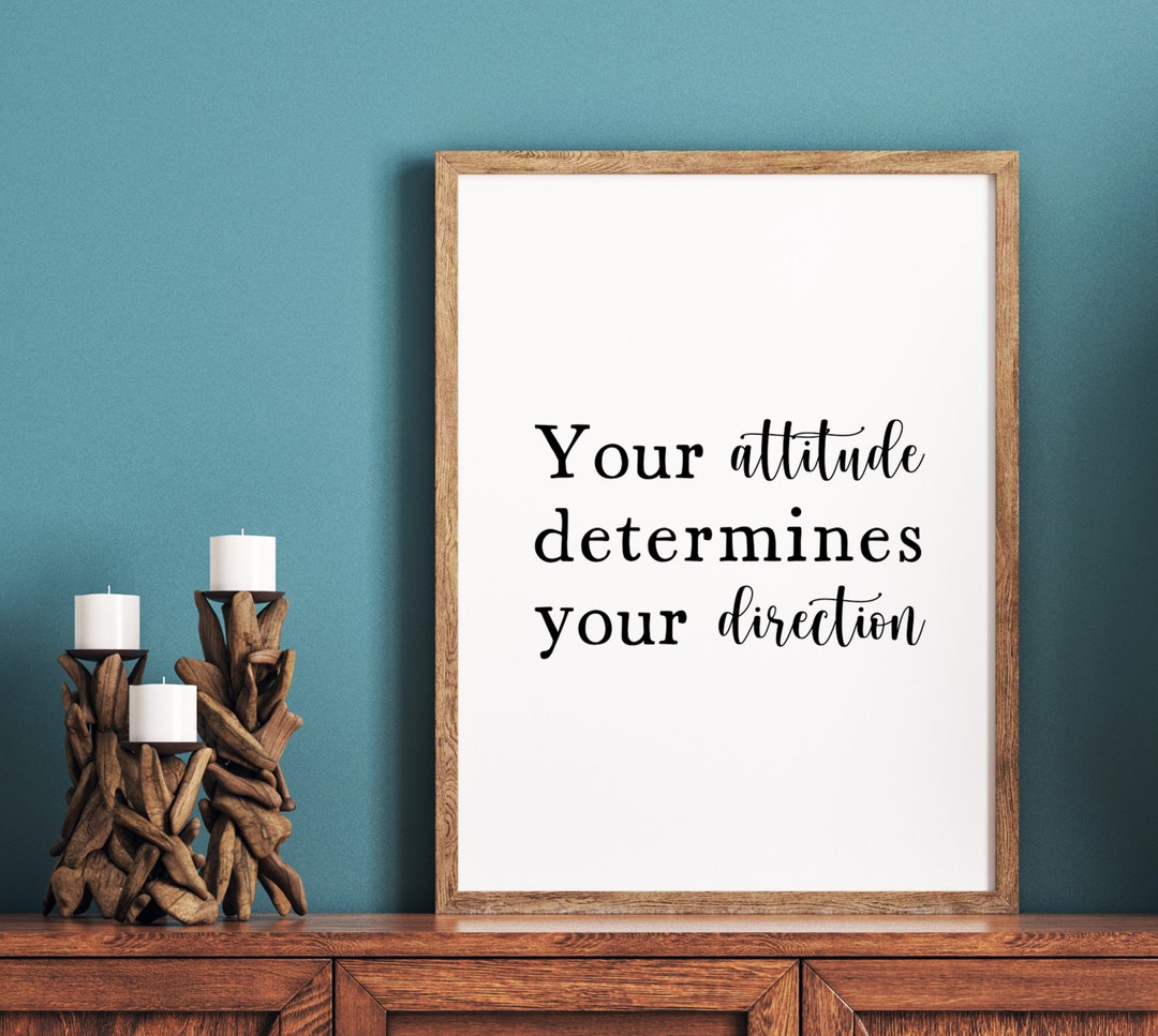 Your Attitude Determines Your Direction, Minimalist, Typography Print ...