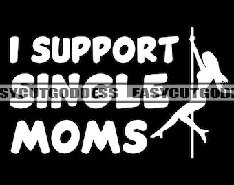 I Support Single Moms Png - Etsy