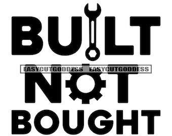 Built Not Bought Svg Png - Etsy