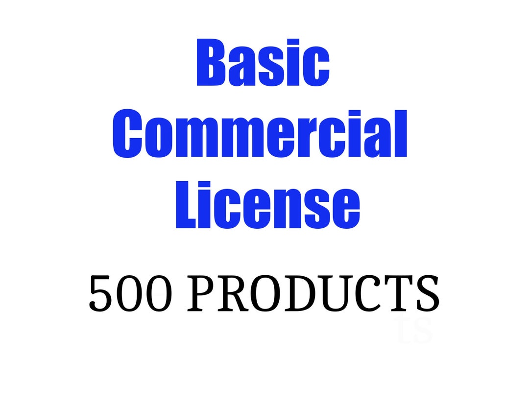 Basic Commercial License for 50 Designs up to 500 Uses. - Etsy