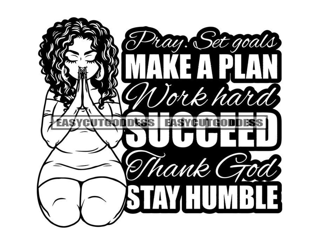 Pray Set Goals Make A Plan Thank God Quotes Woman Praying Prayers Hands ...