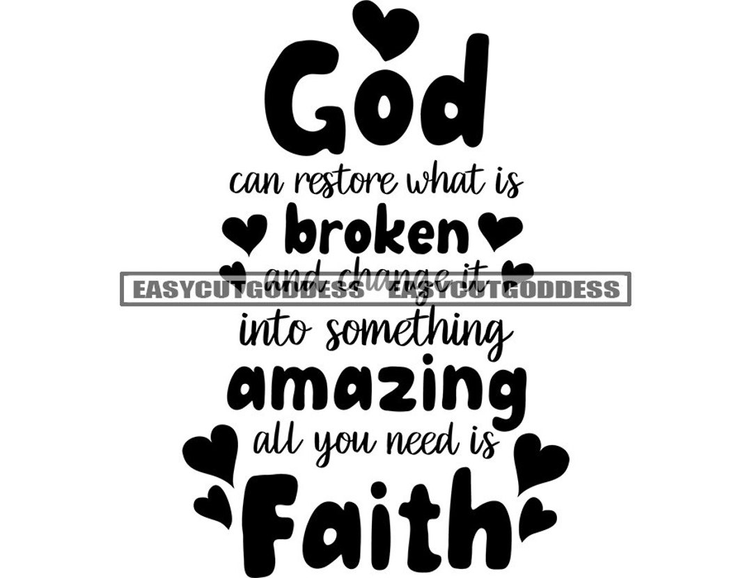God Can Restore What is Broken and Change It Positive Lord Motivational ...