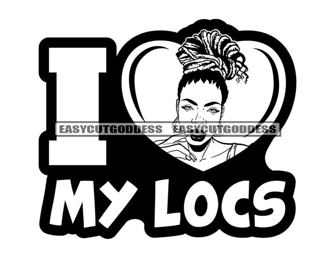 I Love My Locs Melanin Woman Dreads Hairstyle African American Lady ...