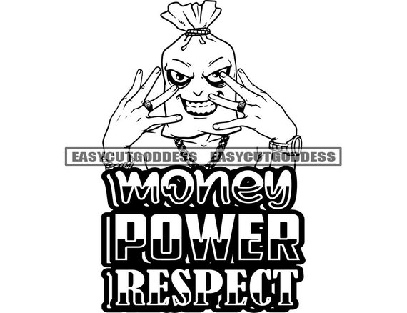 Money Power Respect Design