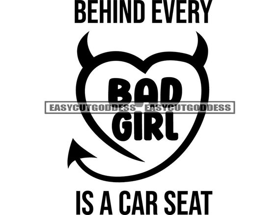 Quotes About Being A Bad Girl