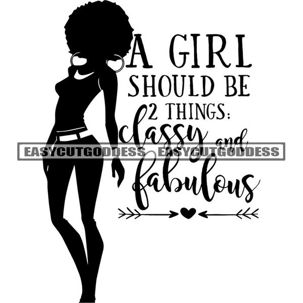 A Girl Should Be Two Things Classy and Fabulous Svg - Etsy