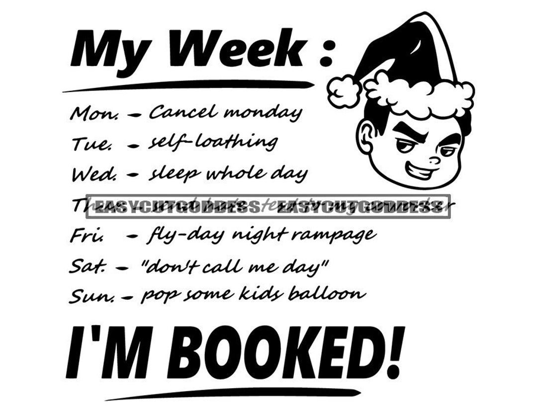 My Week List I'm Booked Christmas Cute Quotes Holiday Decoration Winter ...