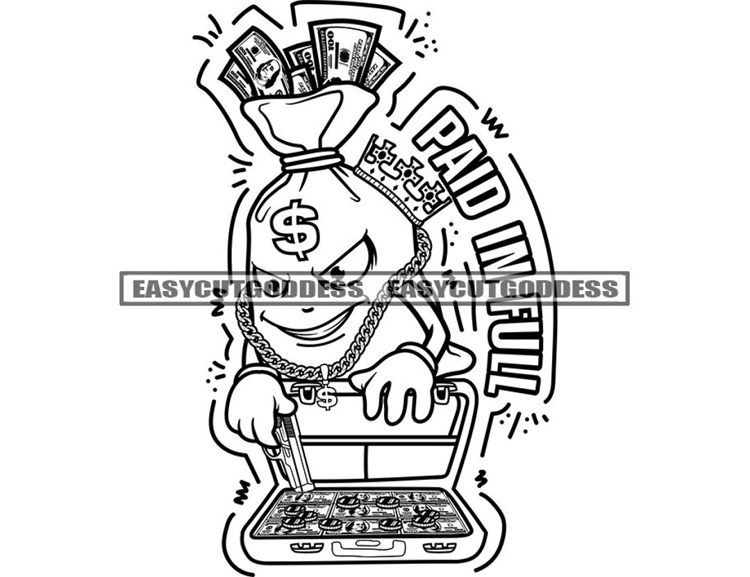 Paid in Full Money Bag Cartoon Character Bags Full Cash Dinero Hustler ...