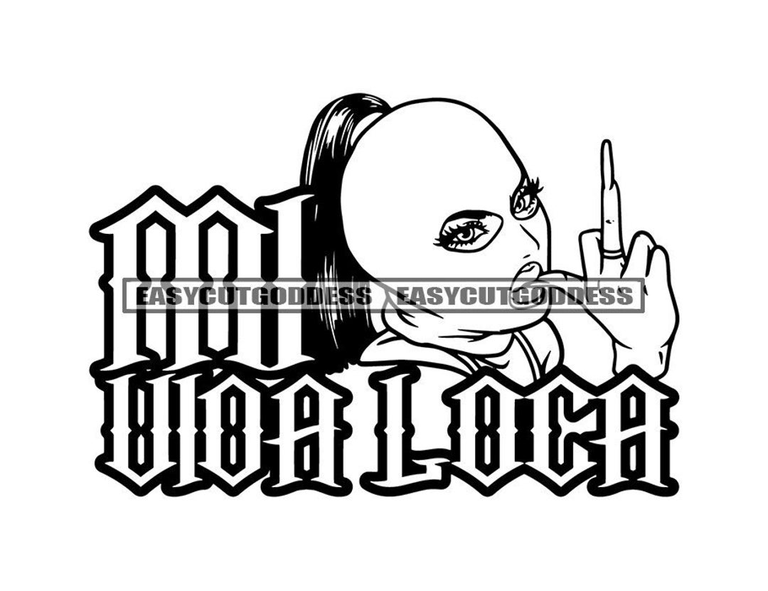 Mi Vida Loca Gangster Savage Quotes Woman Ski Mask Middle Etsy