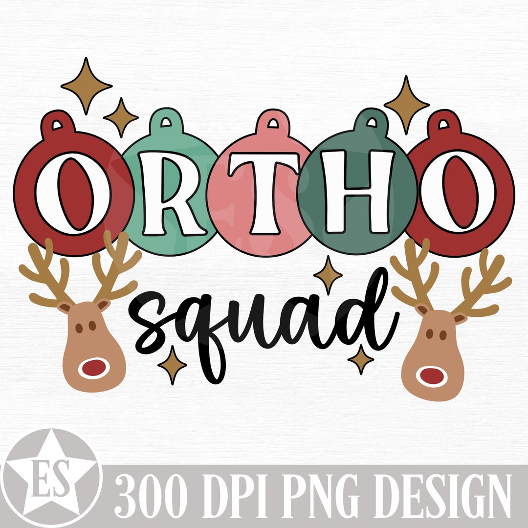 Ortho Squad Christmas PNG | Christmas Ortho Png for Tshirt Ortho ...