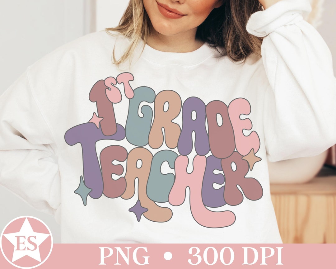1st Grade Teacher PNG First Grade Teacher Png First Grade Teacher Shirt ...