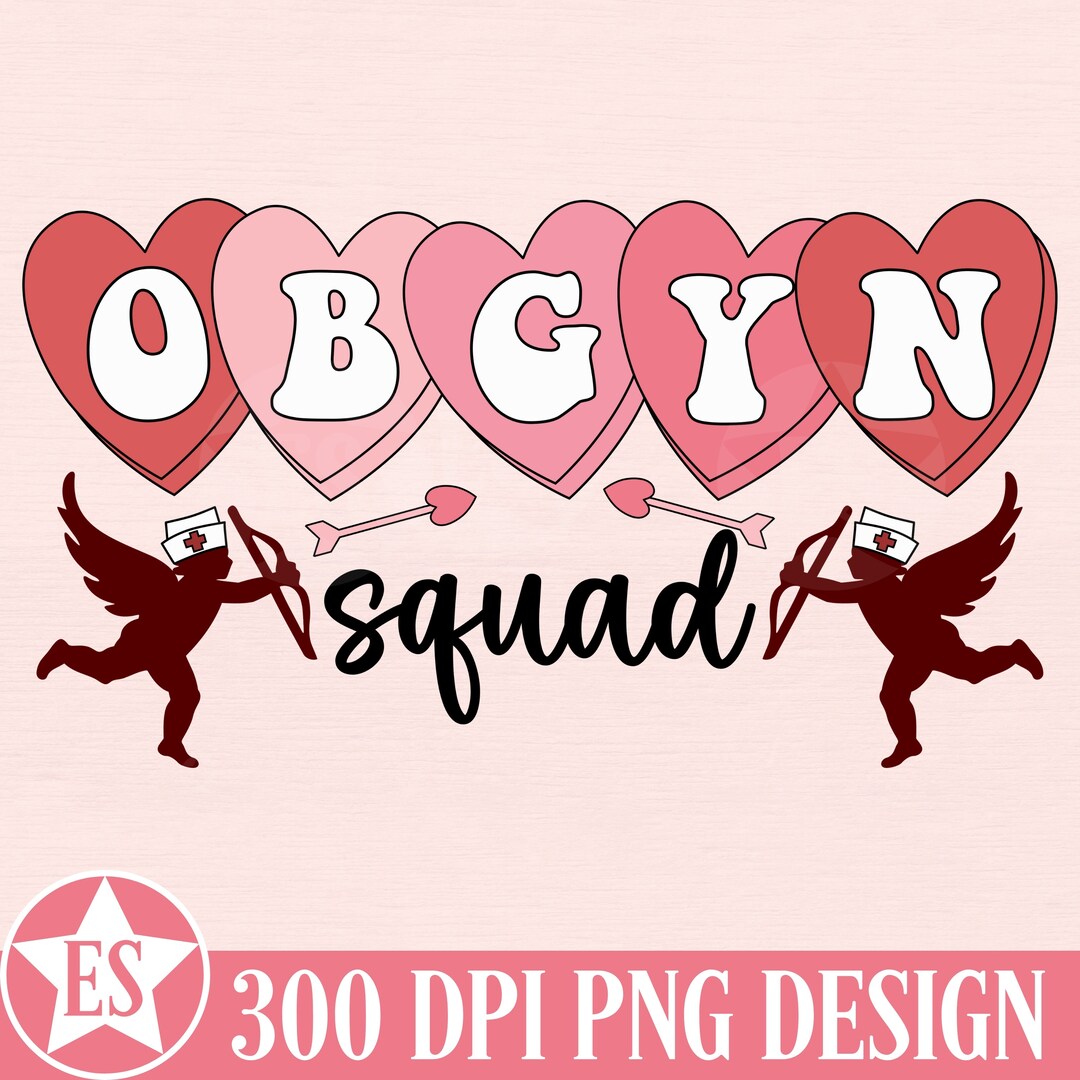 OBGYN Valentine PNG Sublimation Design | Valentines OBGYN Png Ob/gyn ...