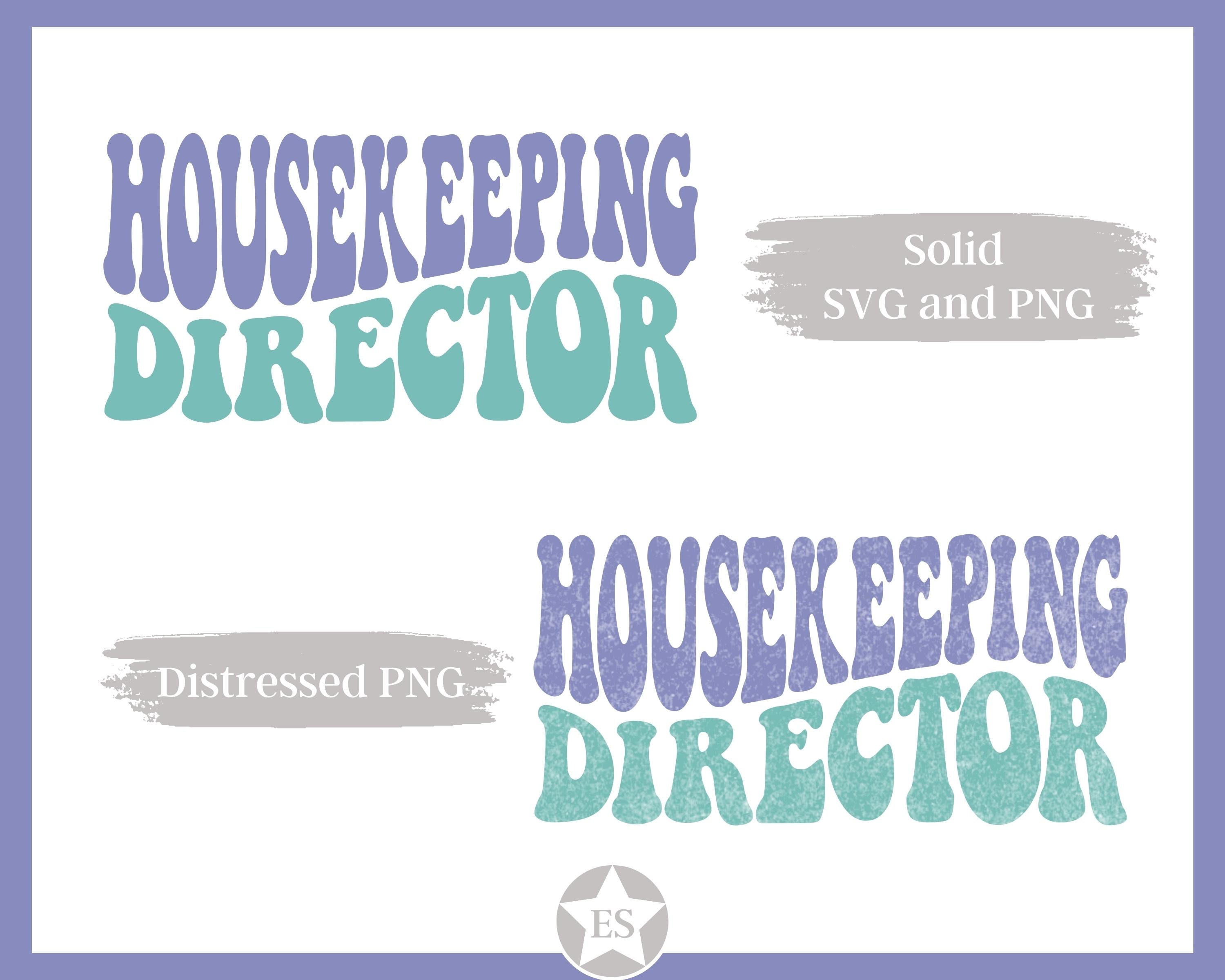 Housekeeping Director SVG Housekeeping Director PNG - Etsy