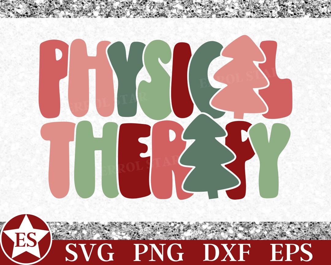 Physical Therapy Christmas Svg Physical Therapist Christmas Svg Jolly ...