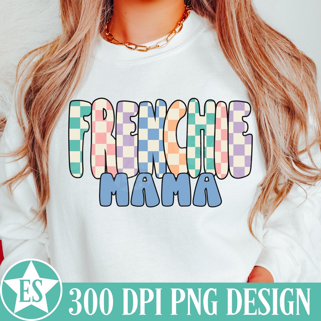 Retro Frenchie Mom PNG Sublimation Design | Frenchie Png Frenchie Mama ...