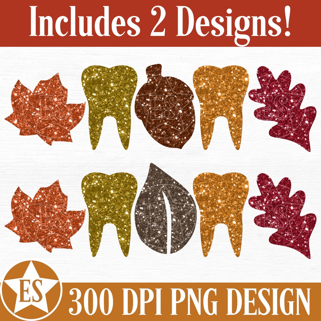 Faux Glitter Fall Dental PNG Designs Dental Fall Png Thanksgiving ...