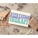Recreation Therapy SVG Recreational Therapy Svg Recreational Therapist ...