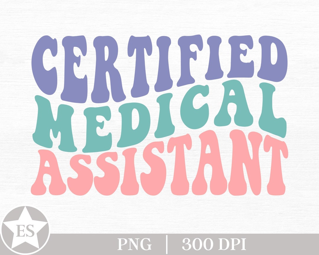 CMA Png | Certified Medical Assistant Png | CMA Sublimation Design ...