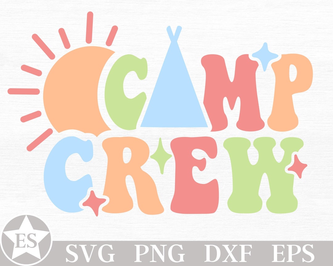 Camp Crew SVG | Camping Crew Svg | Friends Camping Svg | Family Camping ...