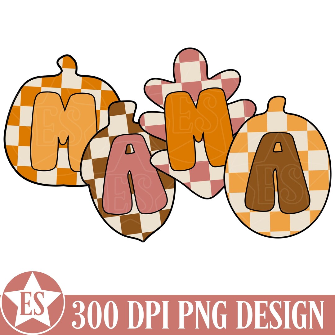 Fall Mama PNG | Mama Fall Png Thanksgiving Mama Png Fall Mama Shirt Png ...