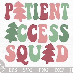 Christmas Patient Access SVG | Christmas Patient Access Squad PNG File ...
