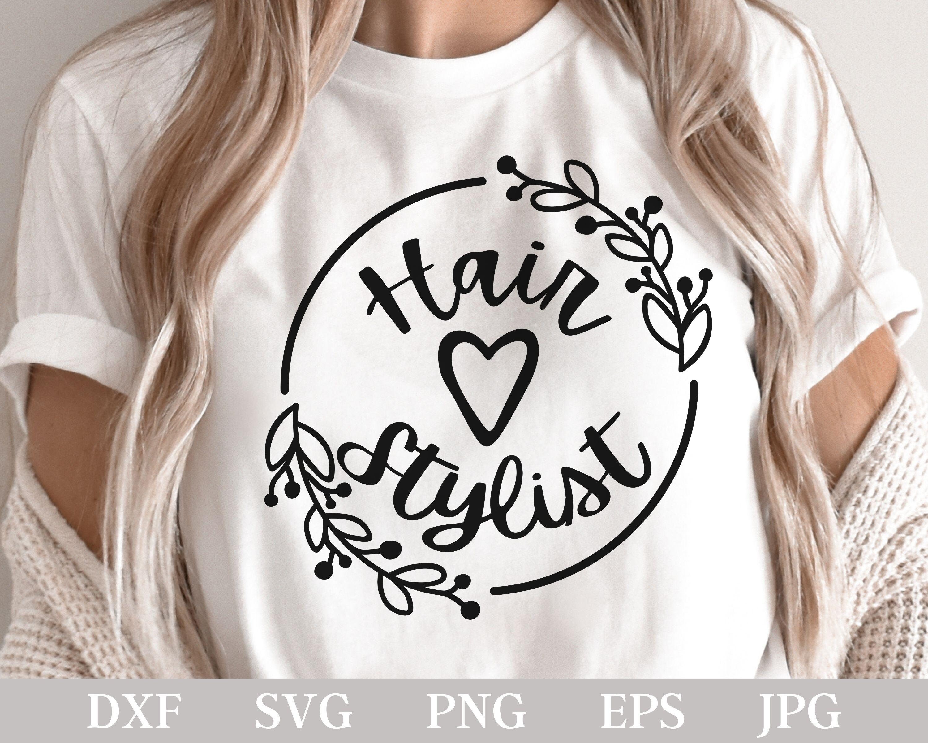 Hair Stylist SVG Salon Svg Hair Stylist Png Hair Stylist - Etsy