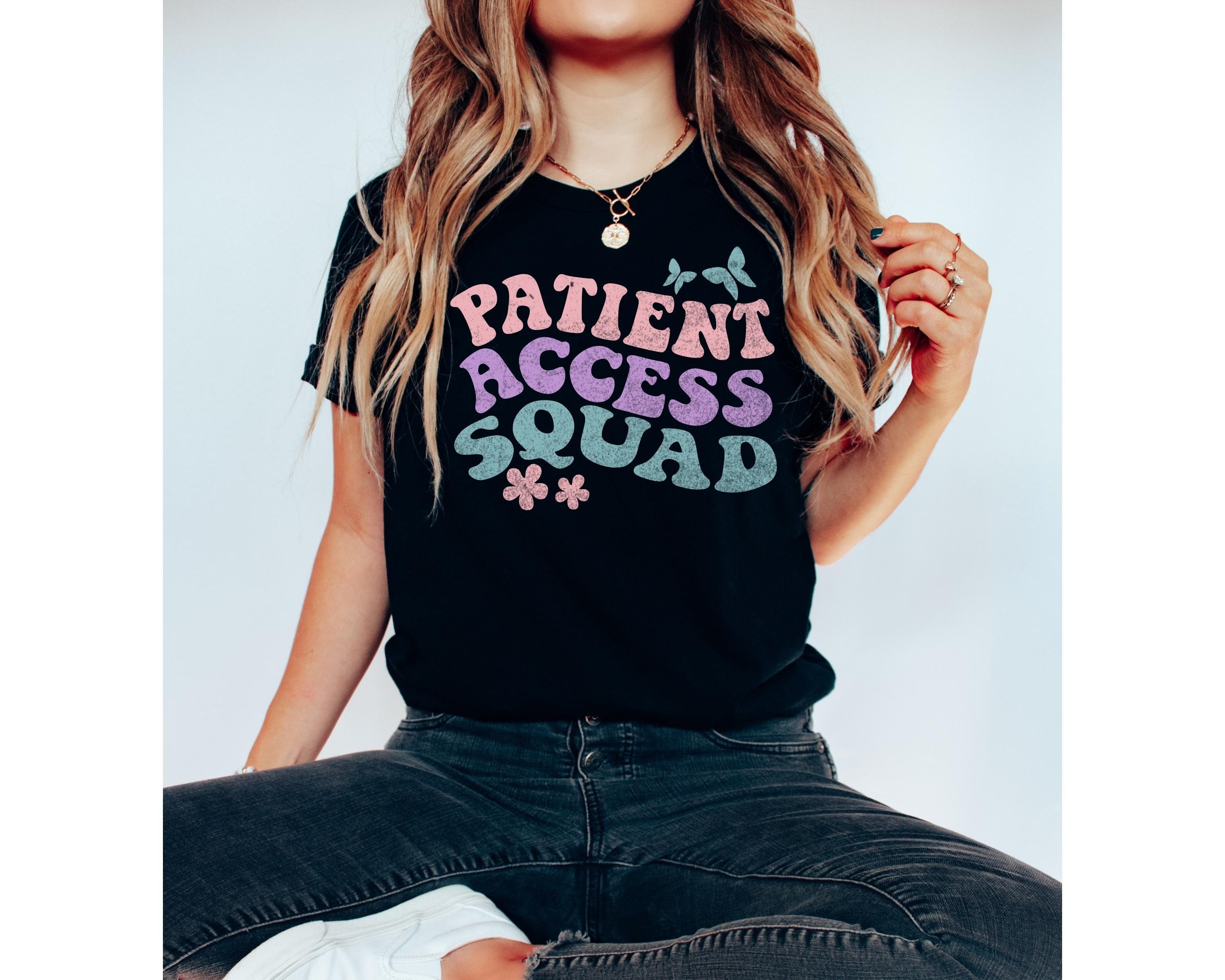 Patient Access Squad PNG | Patient Access Shirt Png | Healthcare Worker ...