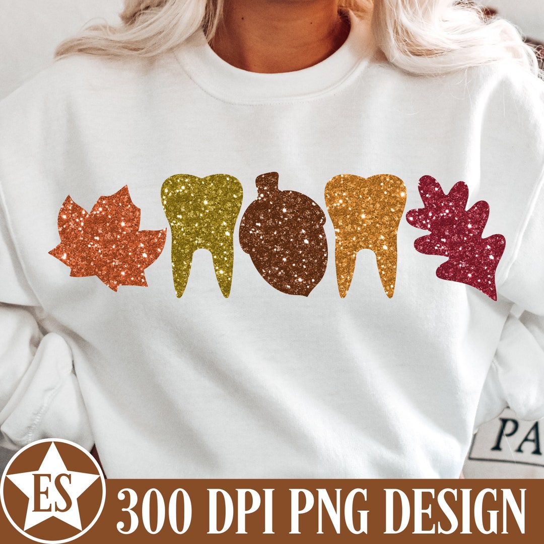 Faux Glitter Fall Dental PNG Designs Dental Fall Png Thanksgiving ...