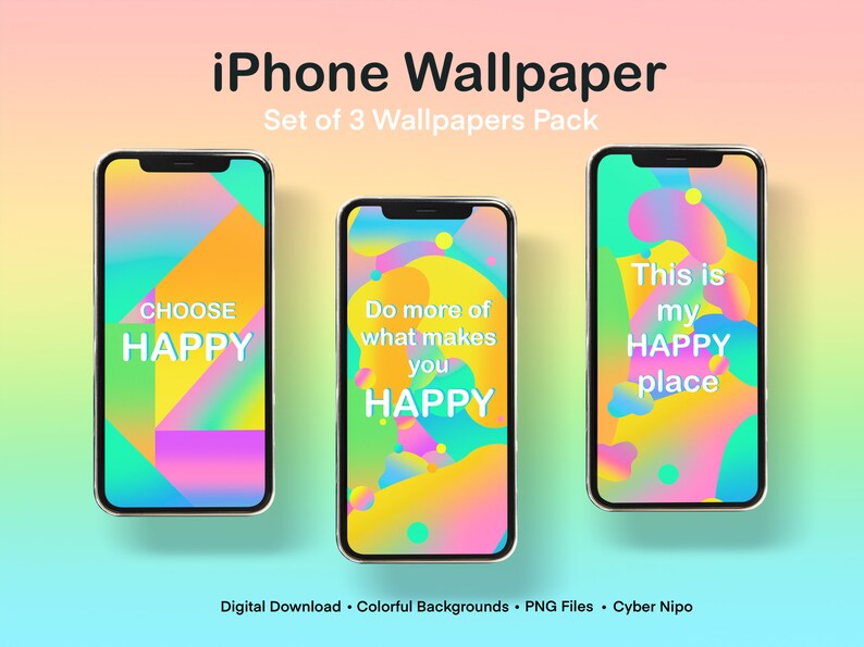 Choose Happy Theme Wallpapers Set of 3 Iphone Wallpapers - Etsy