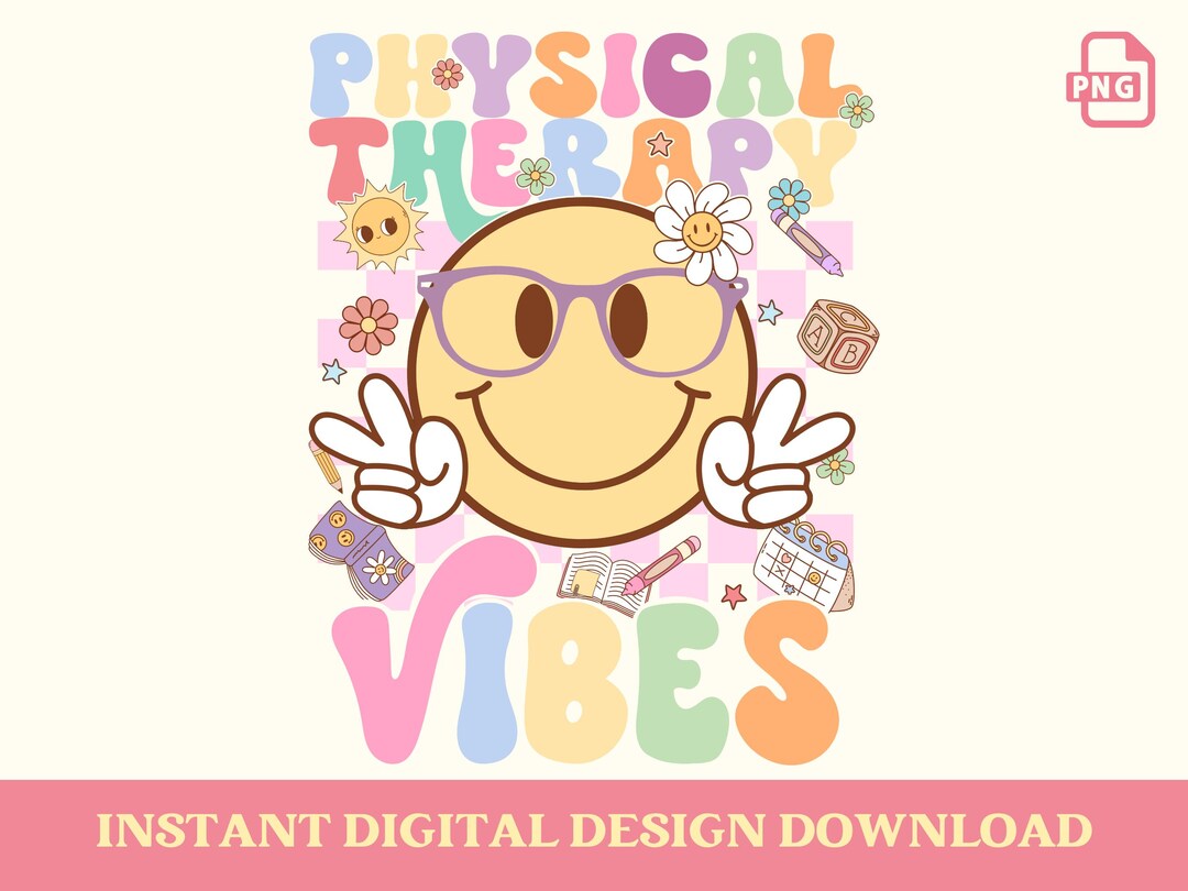 Physical Therapy Vibes PNG, Groovy Physical Therapy Design, Retro ...