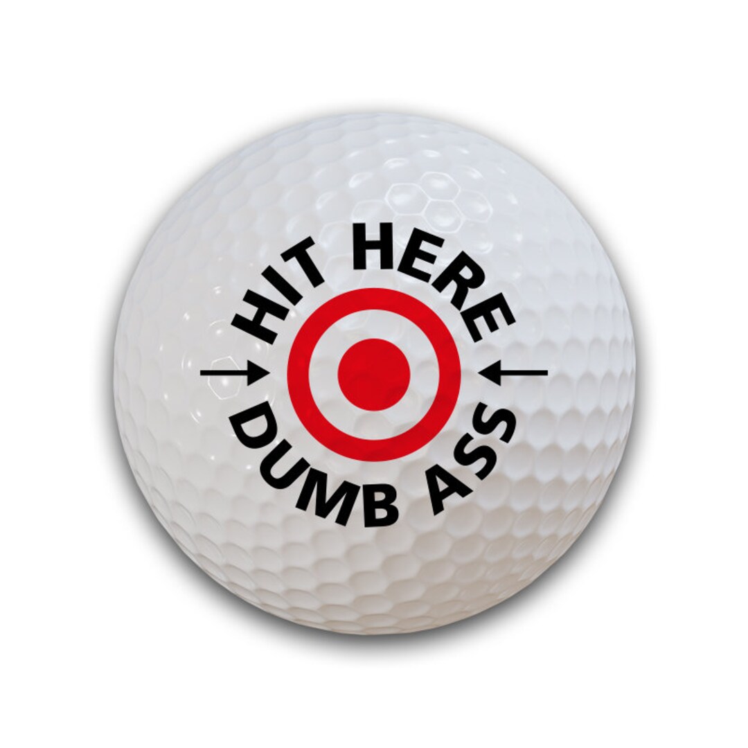 Hit Here Dumb Ass Par Srixon Warbird Golf Balls Pack of 3 Golf Gifts - Etsy