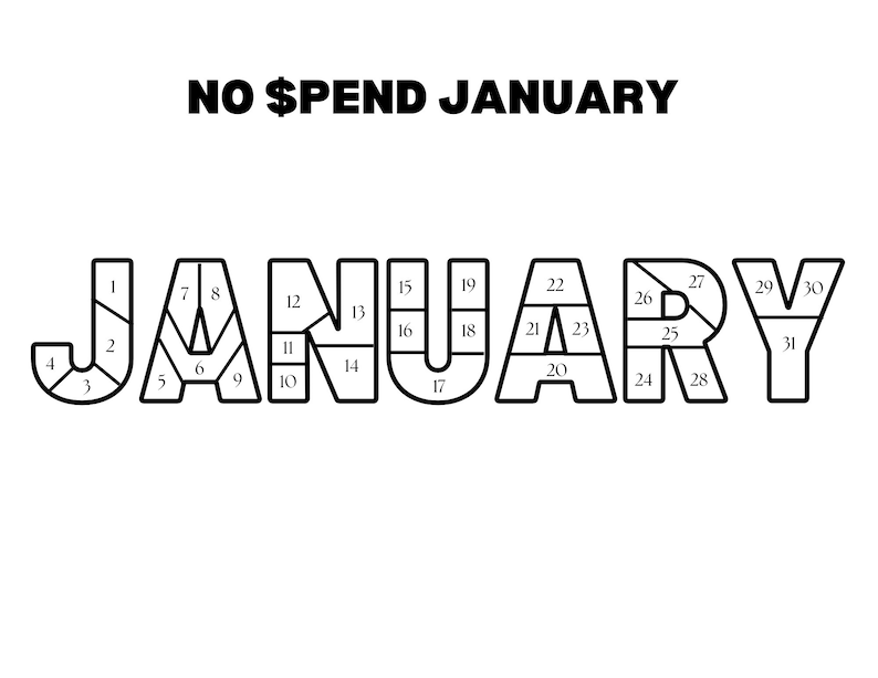 NO SPEND JANUARY Coloring Page. Fill in Each Day You Don't Spend Any ...