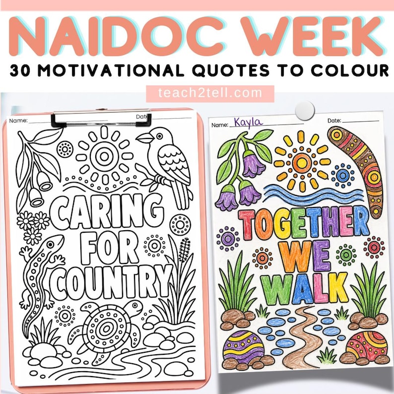 NAIDOC Week 2026 Colouring Pages, First Nations Posters, Caring for ...